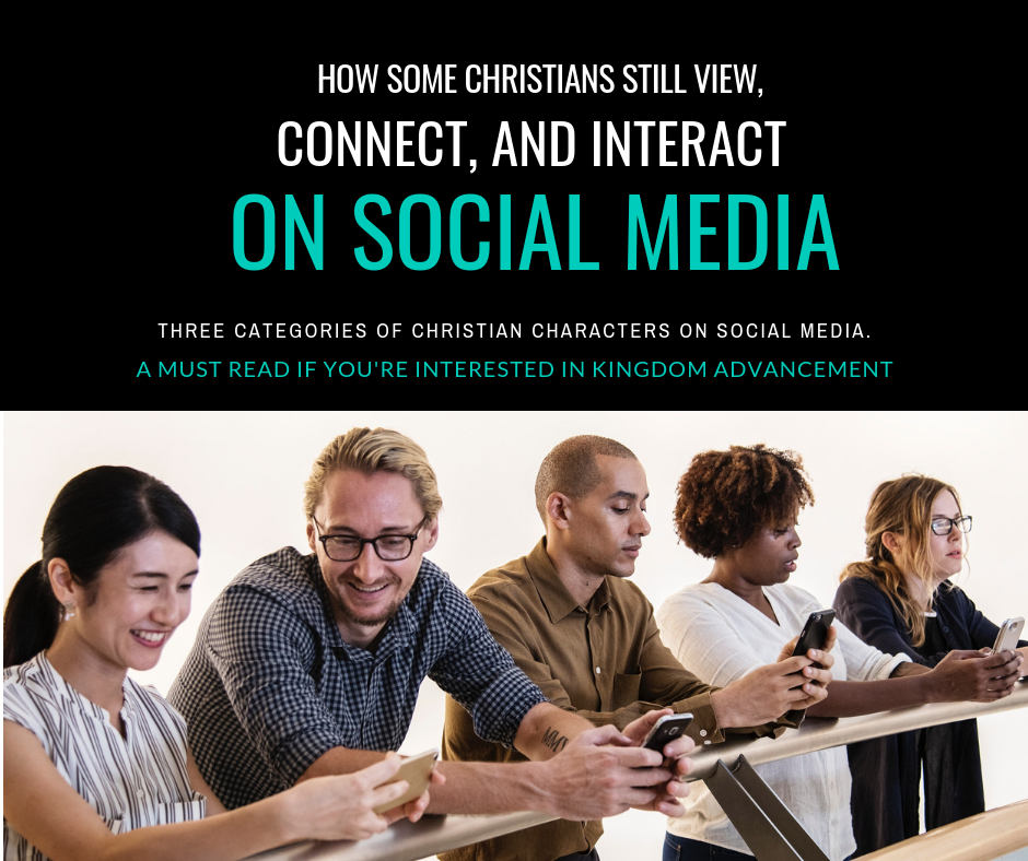 HOW SOME CHRISTIANS STILL VIEW, CONNECT, AND INTERACT ON SOCIAL MEDIA ...