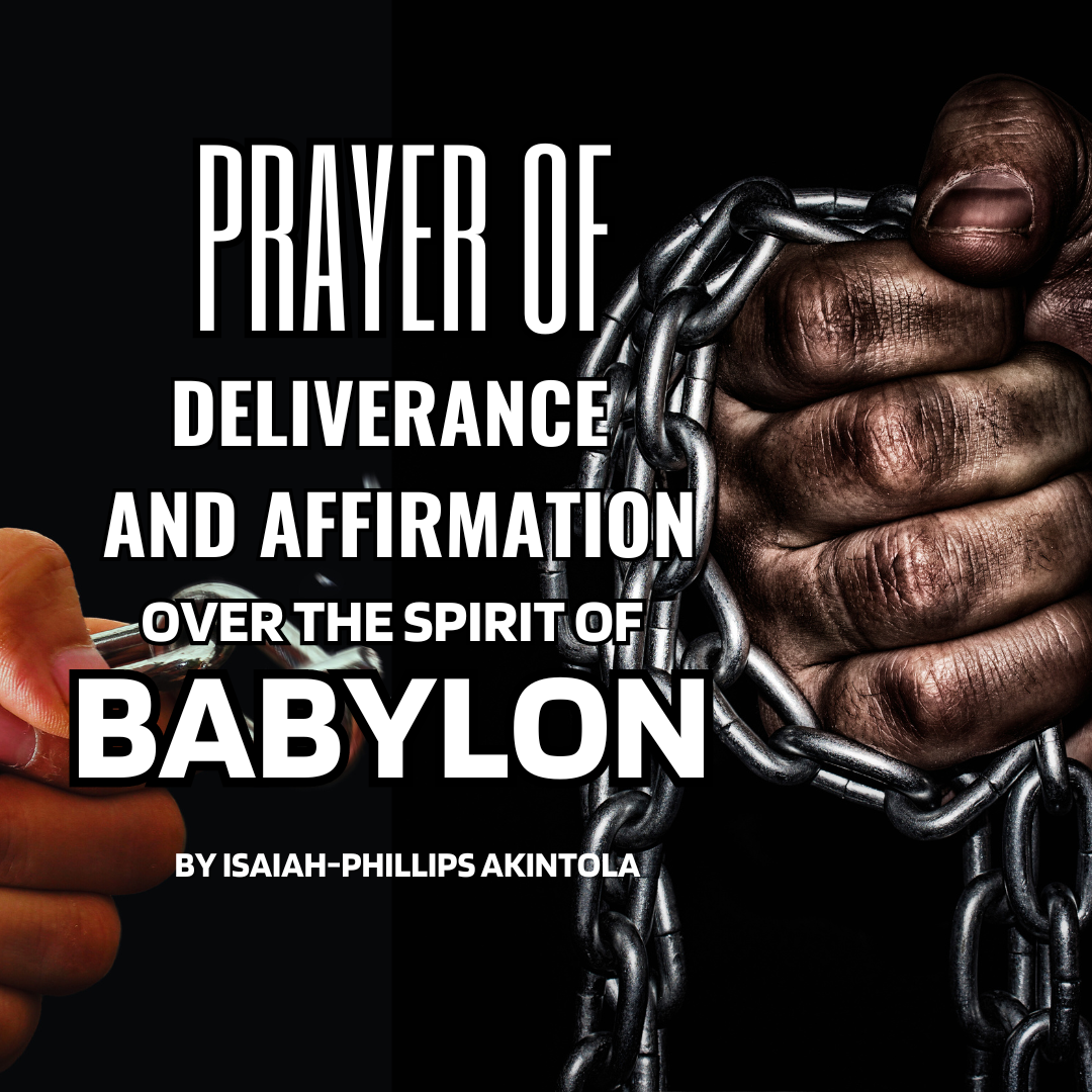 A PRAYER OF AFFIRMATION AND DELIVERANCE FROM THE SPIRIT OF THE AGE ...